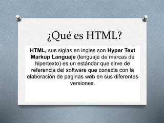 ¿QUE ES HTML?