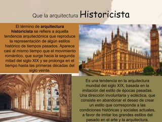Trabajo de investigación sobre la arquitectura historicista, neoclasica ...