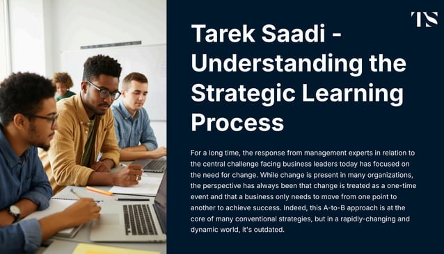 Tarek Saadi - Understanding the Strategic Learning Process | PPT