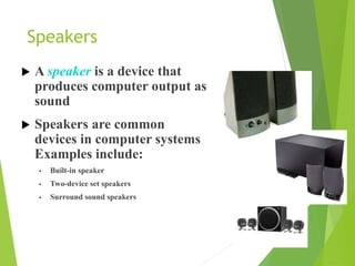 INPUT AND OUTPUT DEVICES | PPTX