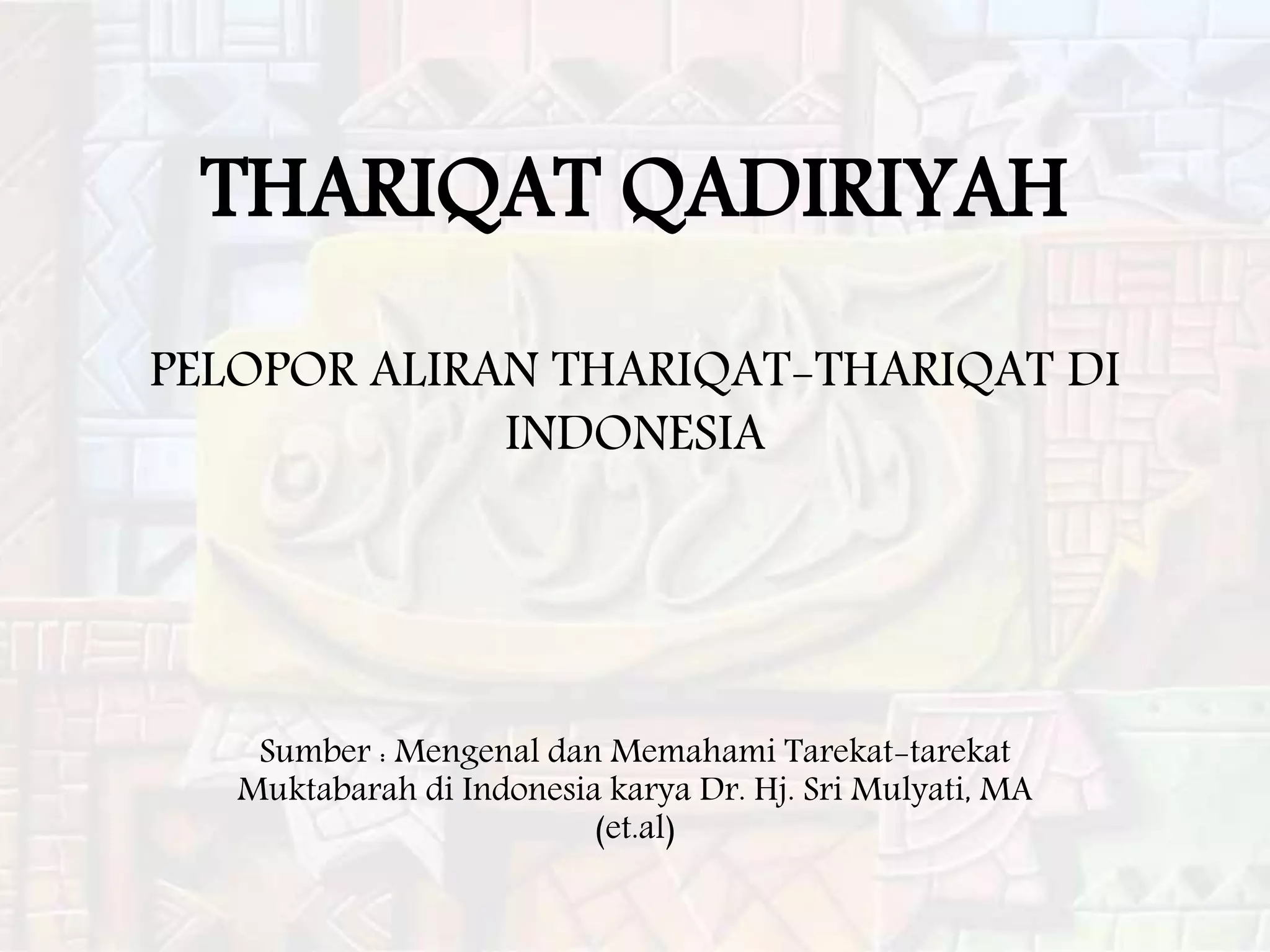 Tarekat Qadariyah | PPTX