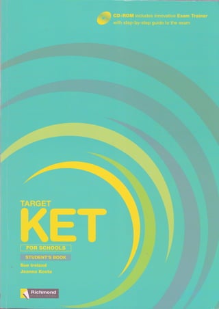 Target ket-for-schools-students-book | PDF
