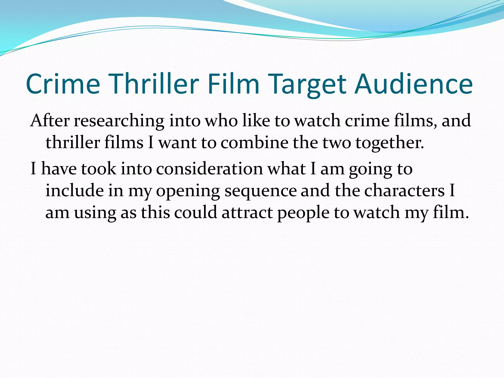 Target audience for a Crime Thriller | PPTX