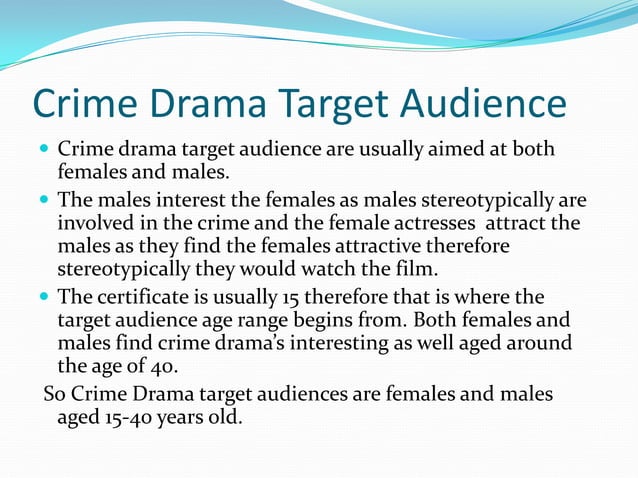 Target audience for a Crime Thriller | PPTX | Crime & Harmful Acts to ...