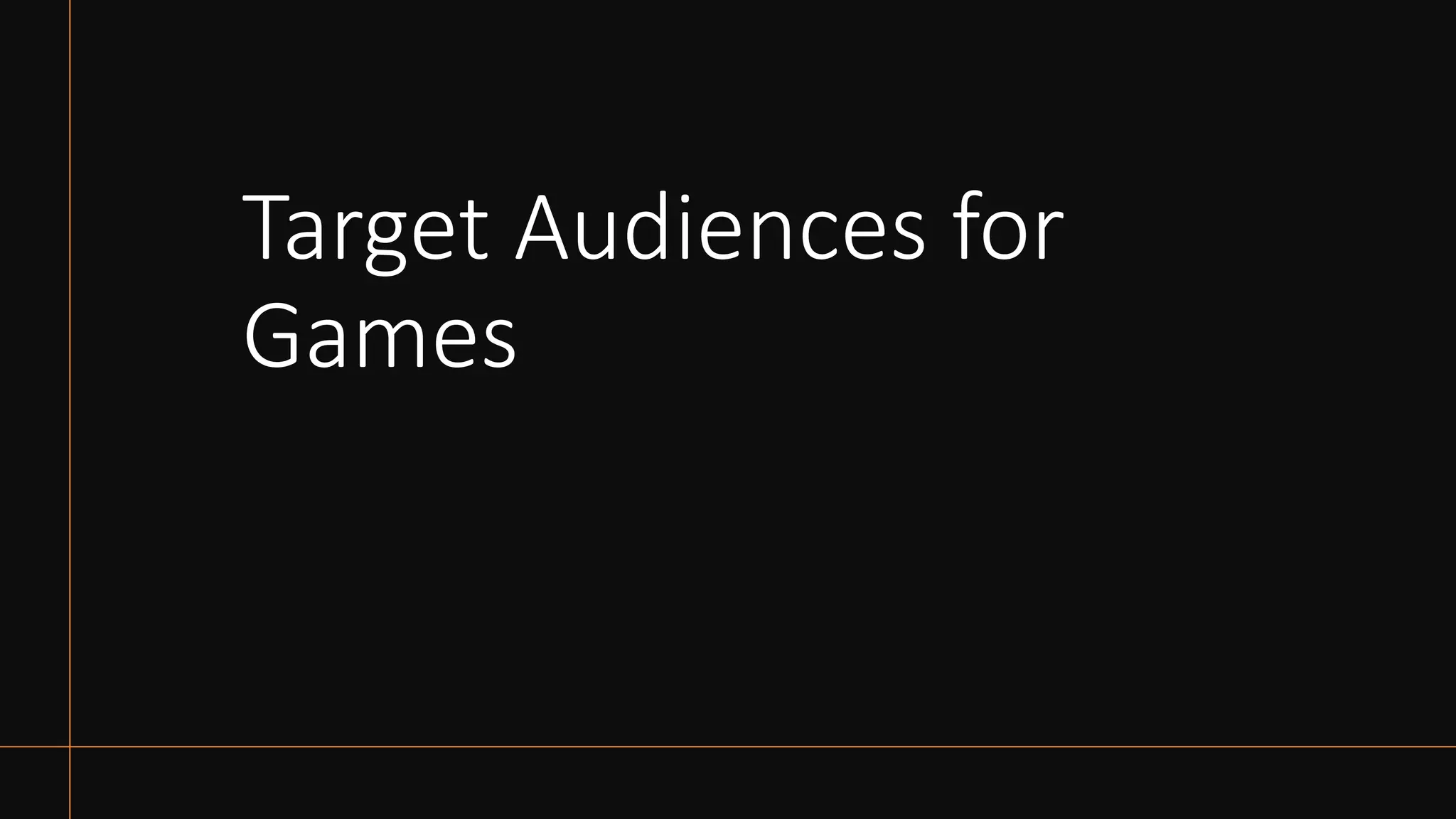 Target audience for games | PPTX