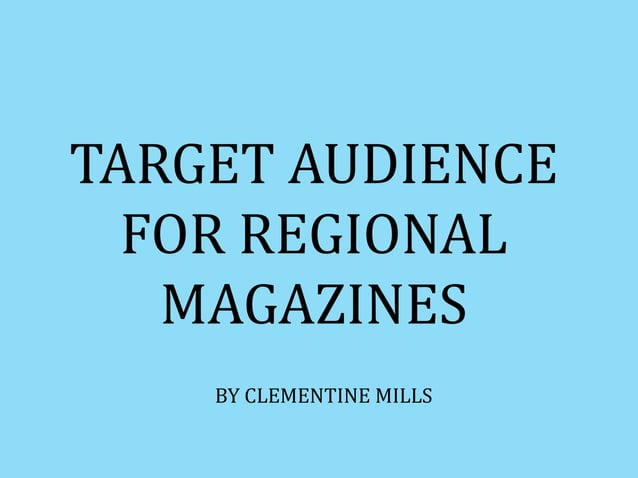 Target audience for regional magazines | PPTX