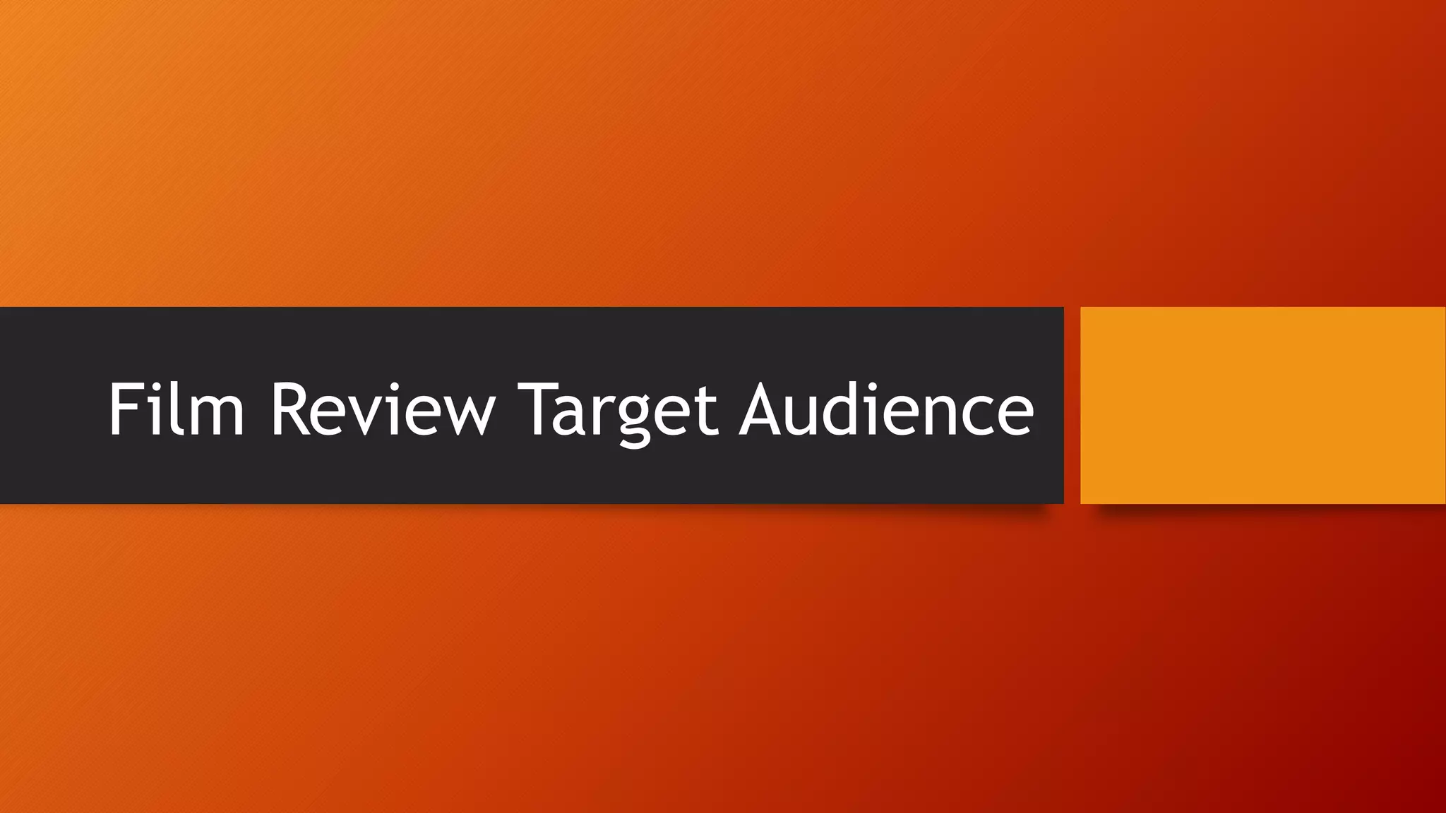 Target Audience of Film Review Magazines | PPTX