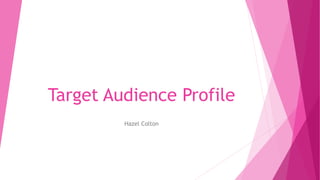 Target audience profile | PPT