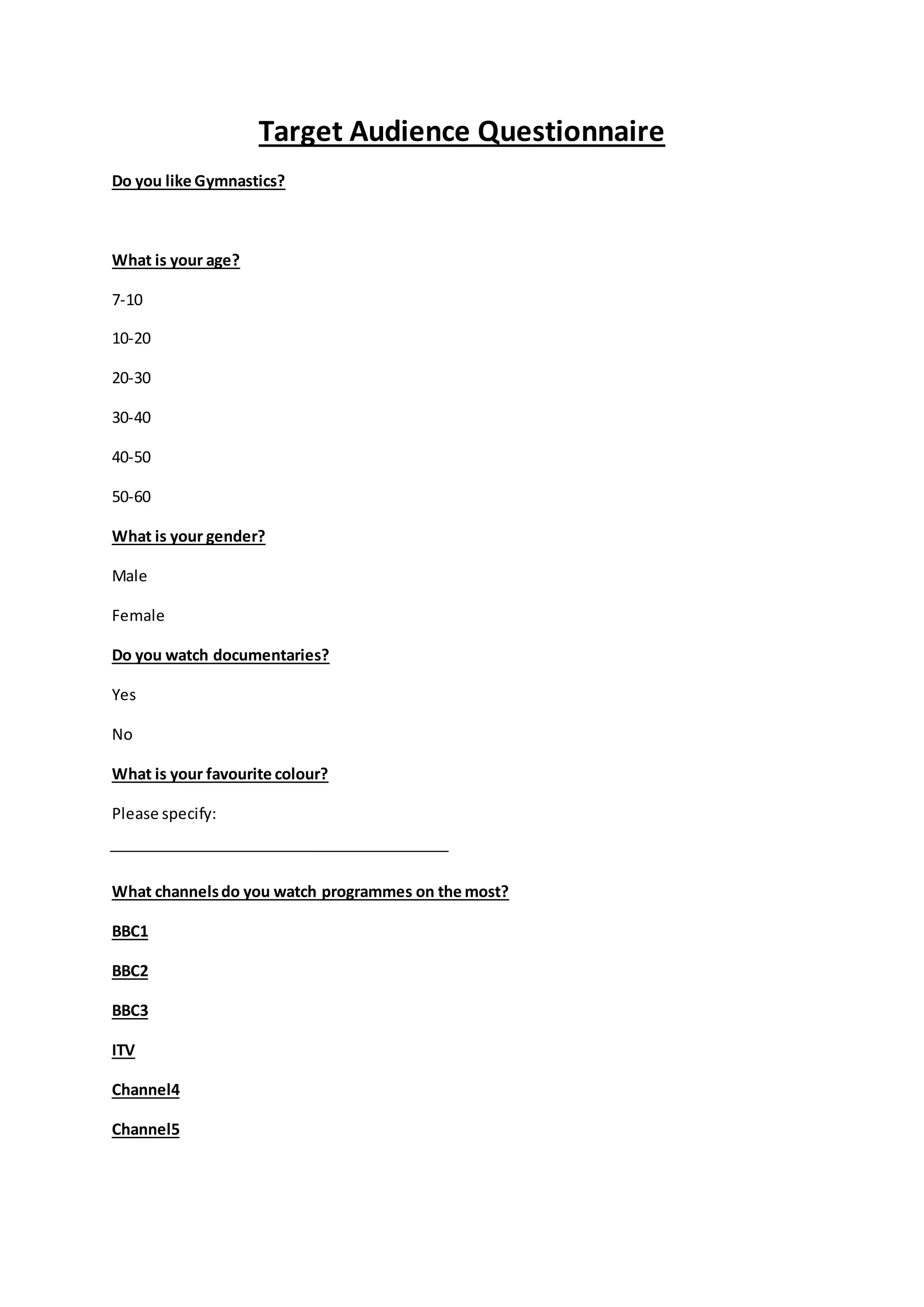Target audience questionnaire (Documentary) | DOCX | Television | Entertainment