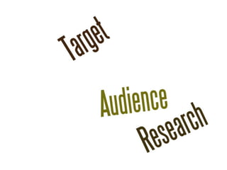 Target audience research h | PPT