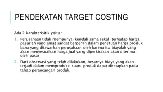 Target costing dan analisis biaya untuk penetuan harga | PPTX