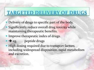 Approaches to Targeted Delivery of Drugs | PPTX