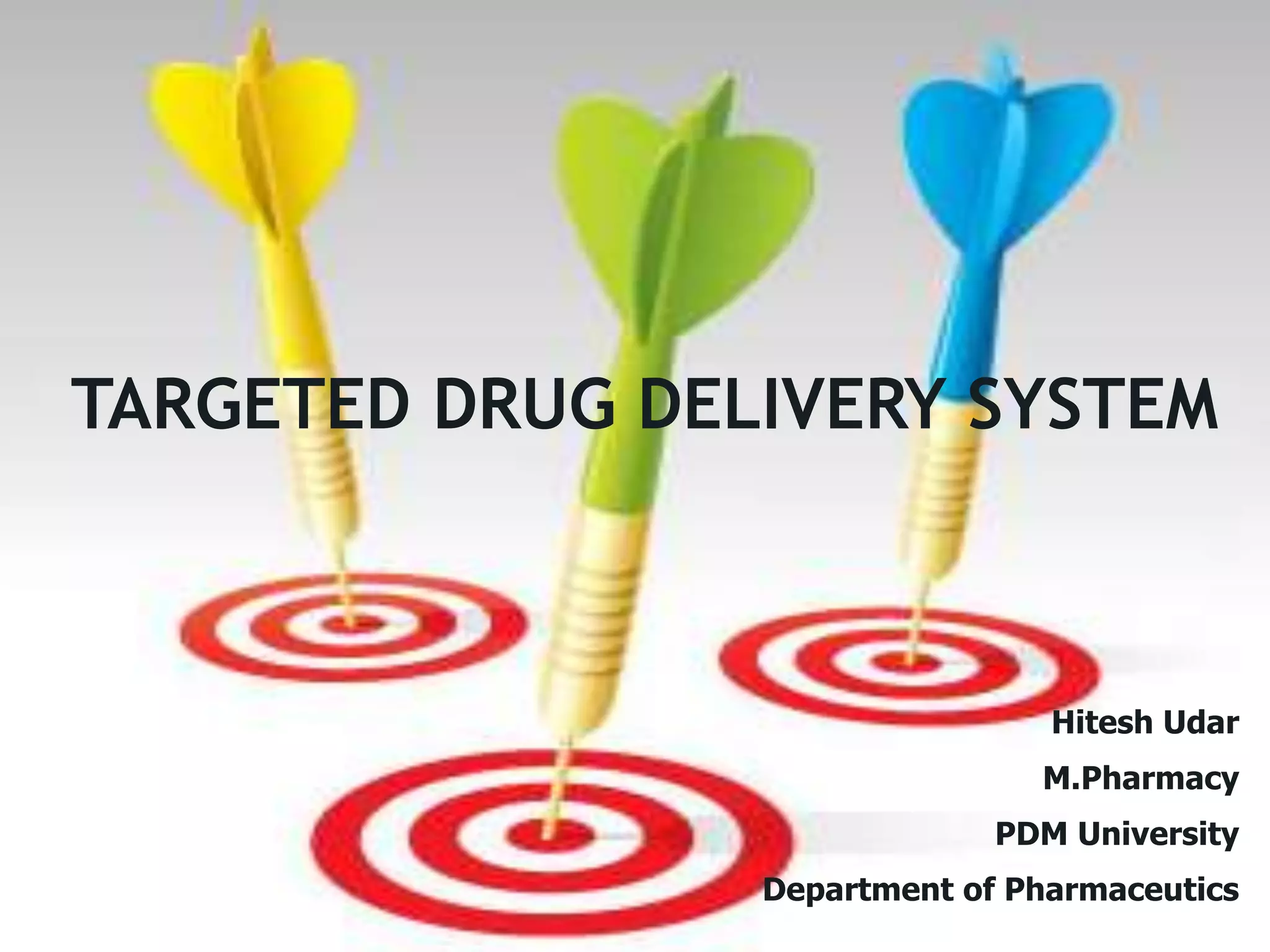 Targeted drug delivery system | PPTX