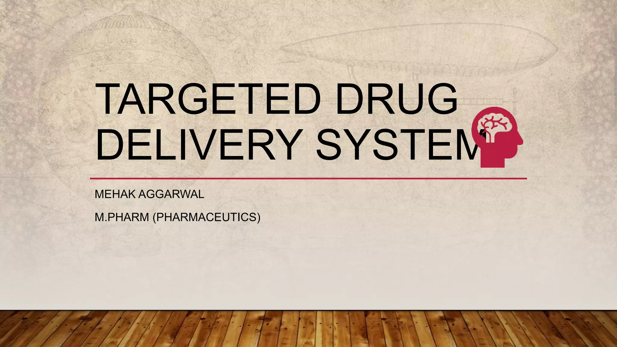 Targeted drug delivery system | PPTX