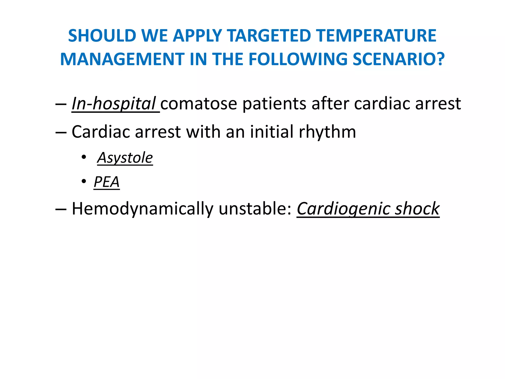 Targeted Temperature Management (Therapeutic Hypothermia) in Critical ...