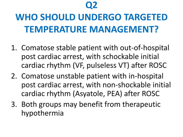 Targeted Temperature Management (Therapeutic Hypothermia) in Critical ...