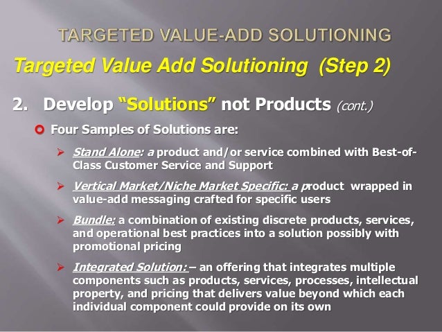 Targeted value add solutioning by t.mosbaugh