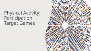 Physical Activity Participation :Target Games | PPTX