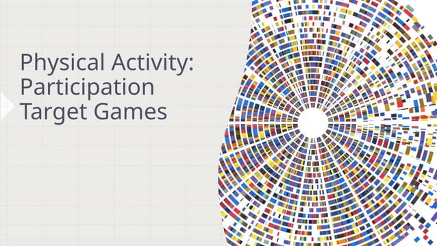 Physical Activity Participation :Target Games | PPTX