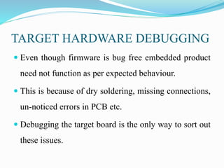 Target hardware debugging | PPTX