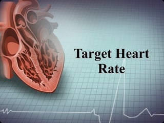 Target heart rate | PPT