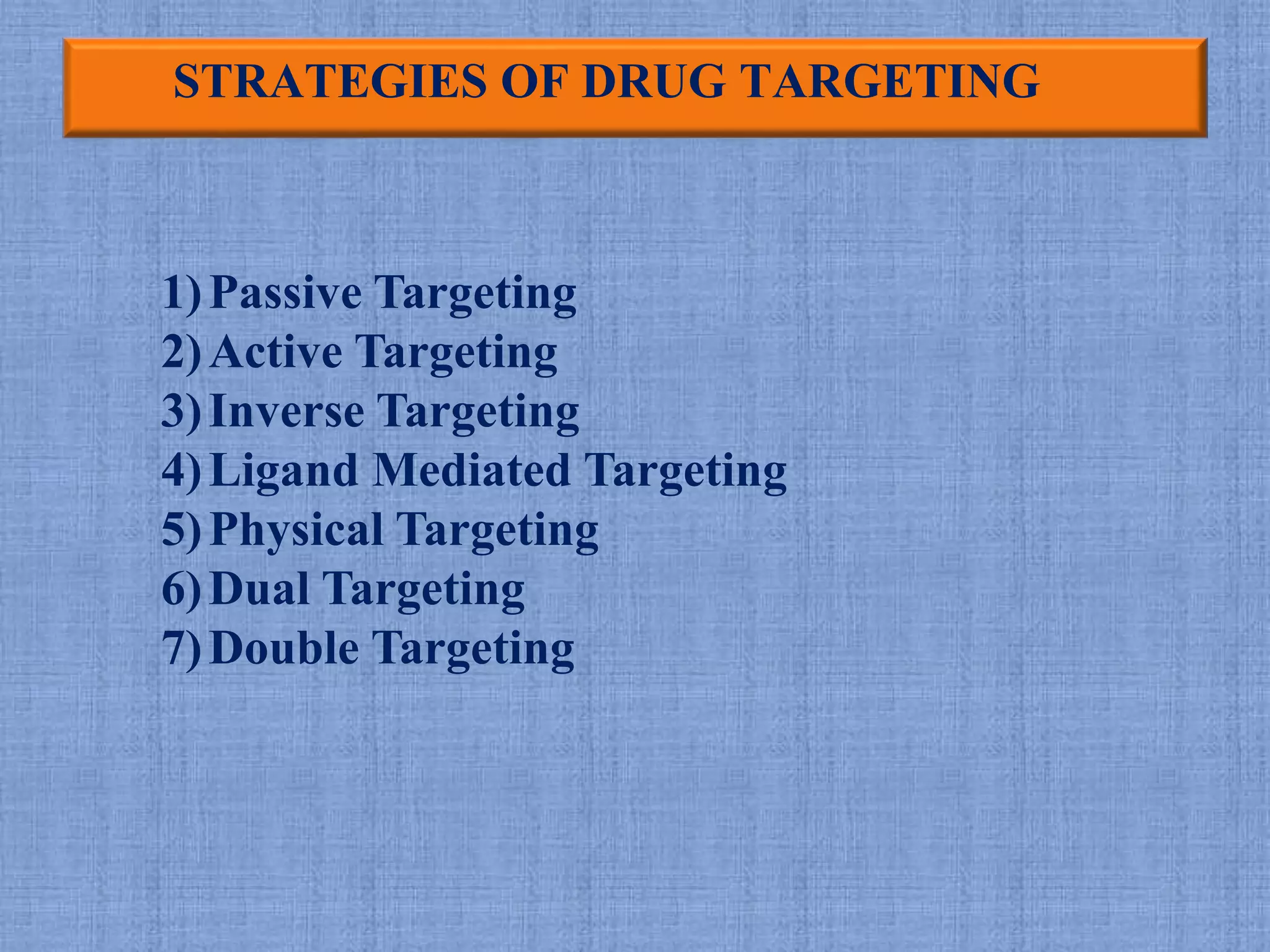 Targeting methods introduction preparation and evaluation ...