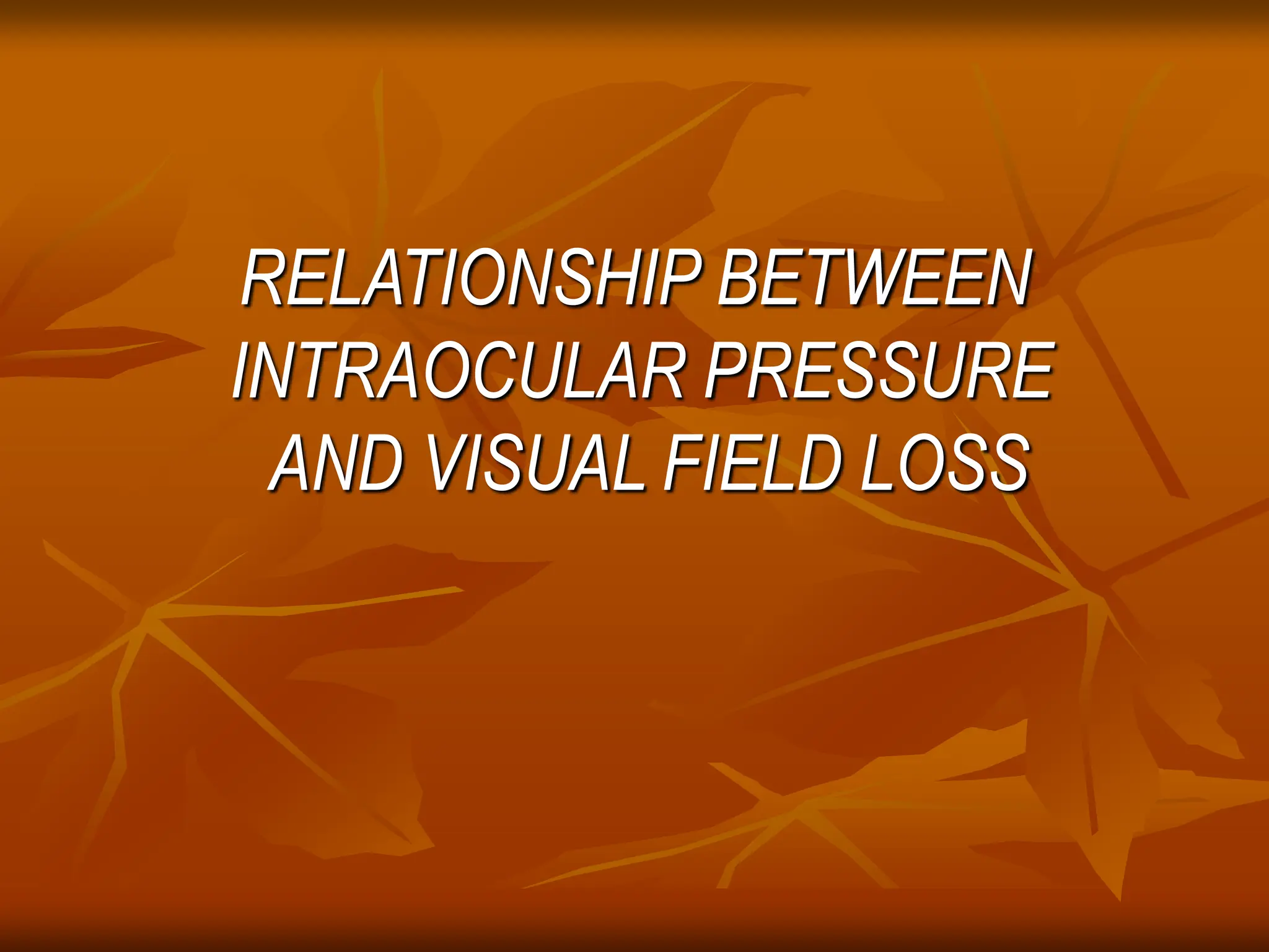 Target IOP is intraocular pressure at which optic nerve damage is ...