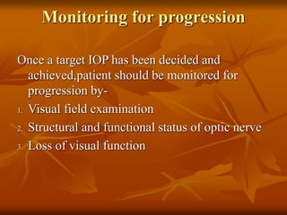 Target IOP is intraocular pressure at which optic nerve damage is ...