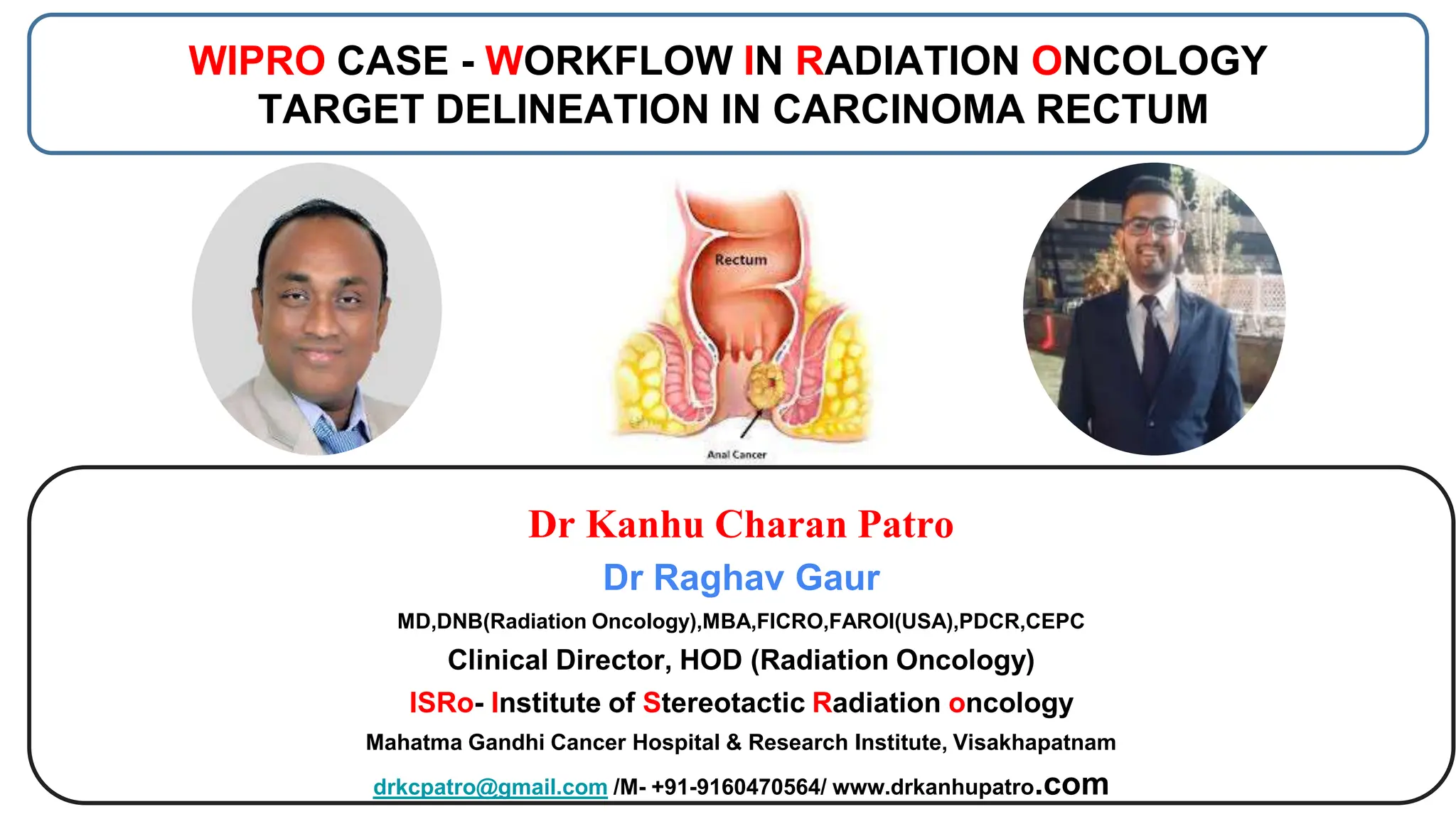 TARGET DELINEATION IN RECTUM CANCER BY DR KANHU | PPTX