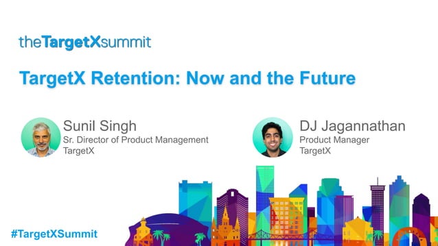 TargetX Retention: Now and the Future | PPT