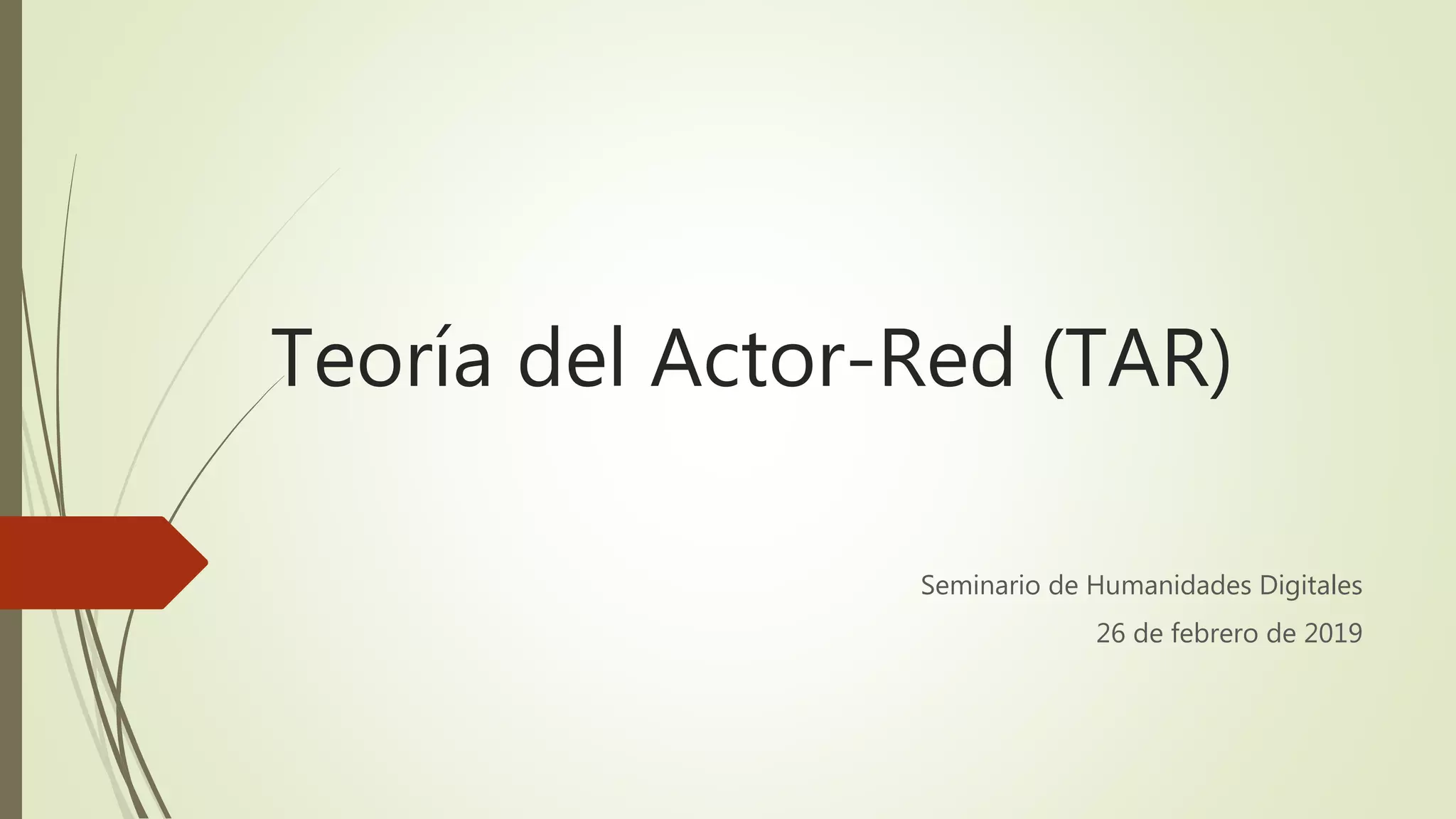 Teoría del Actor-Red (TAR) | PPTX