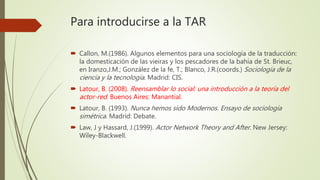 Teoría del Actor-Red (TAR) | PPTX