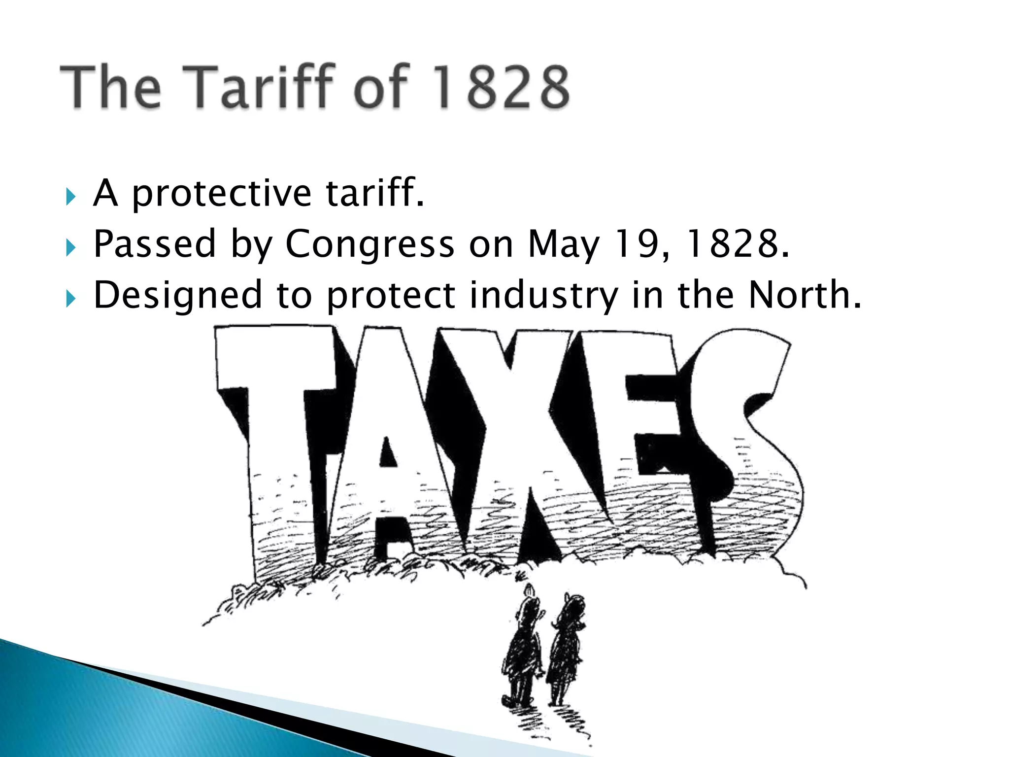 Tariff of 1828 | PPT