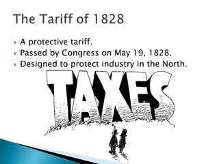 Tariff of 1828 | PPT