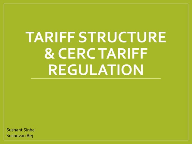 Tariff structure & Cerc tariff regulation | PPTX | Home Utilities ...
