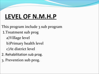 NATIONAL MENTAL HEALTH PROGRAMME | PPT
