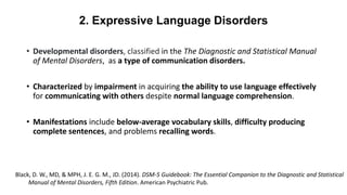 Languge Disorders Language Disorders 1. Expressive Language Disorders 2 ...