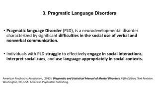 Languge Disorders Language Disorders 1. Expressive Language Disorders 2 ...
