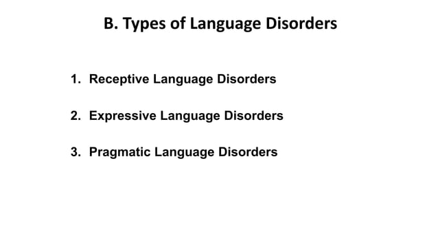 Languge Disorders Language Disorders 1. Expressive Language Disorders 2 ...