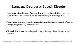 Languge Disorders Language Disorders 1. Expressive Language Disorders 2 ...
