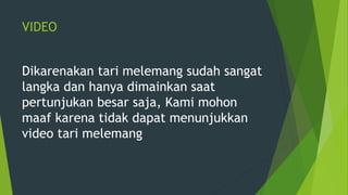 Seni budaya Tari melemang | PPTX