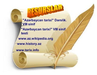 Tarix 8 111_seferova xatire qurban | PPT