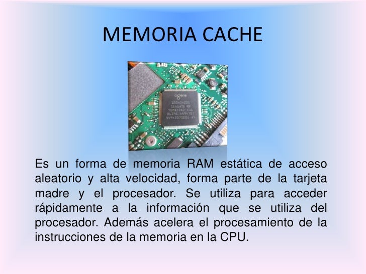 Qu Es Y Para Que Sirve La Memoria Cach