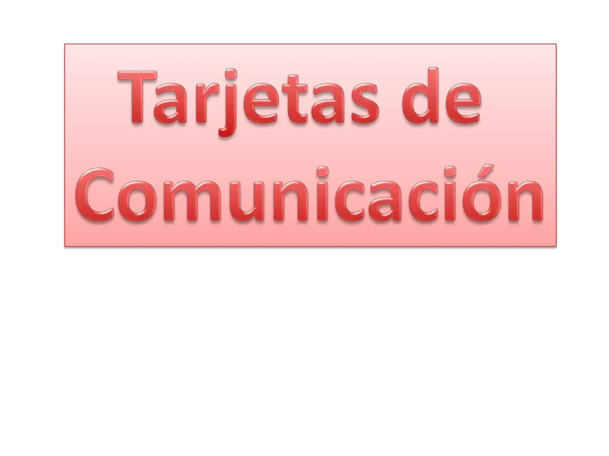Tarjetas de comunicación | PPTX