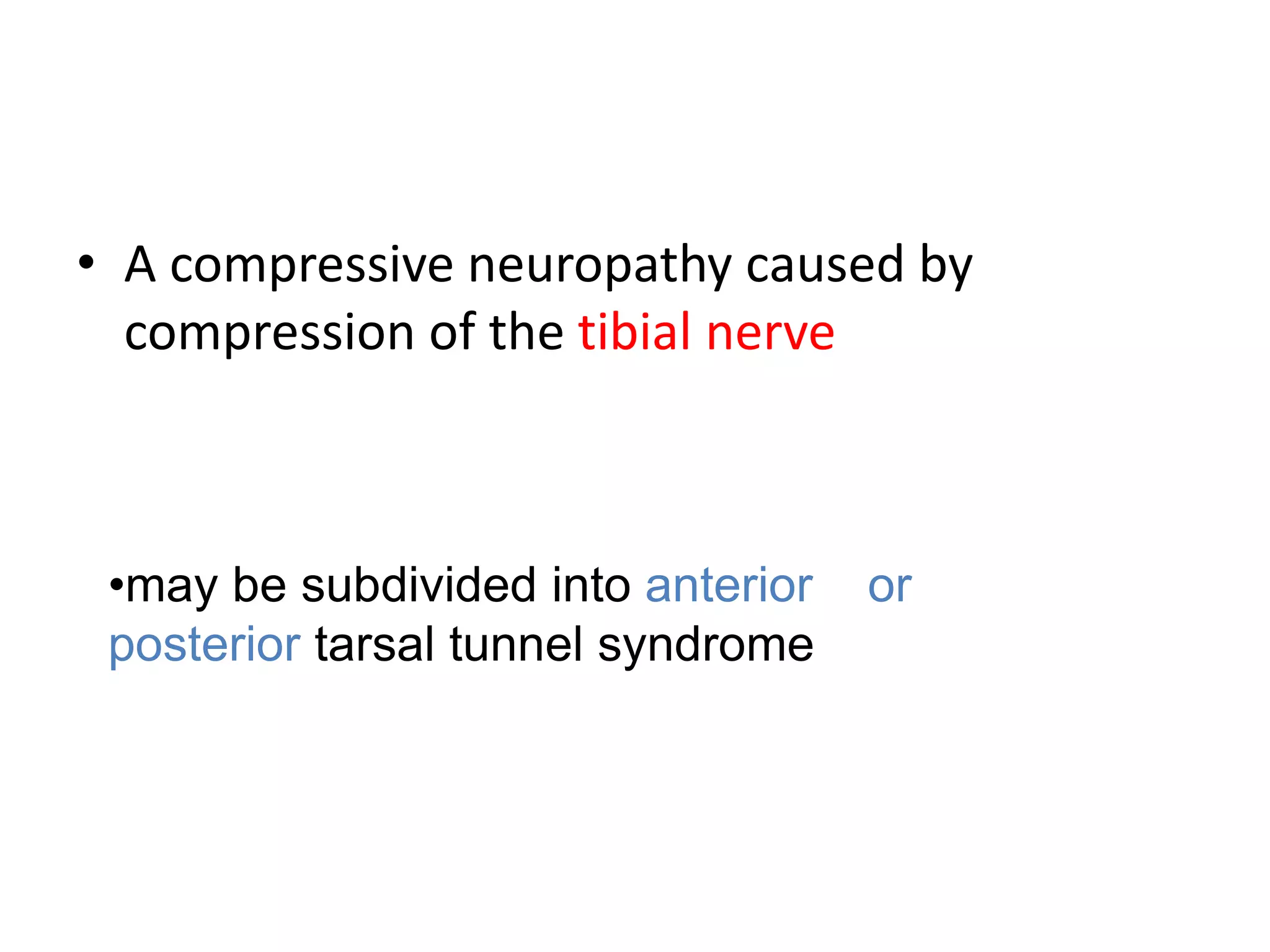 Tarsal tunnel syndrome | PPTX