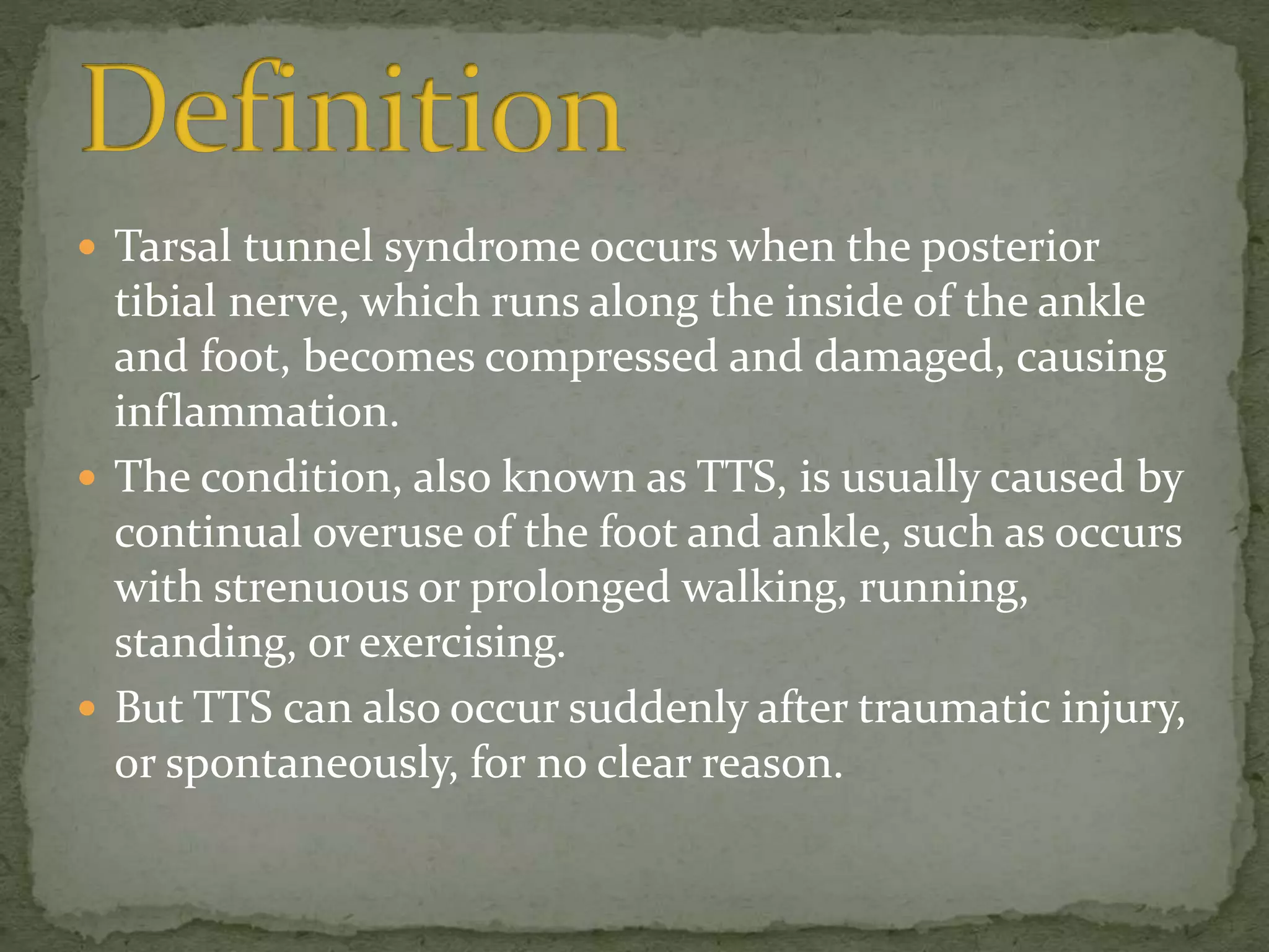 Tarsal tunnel syndrome | PPTX
