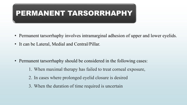 Tarsorrhaphy.pptx | Eye and Vision Conditions | Diseases and Conditions