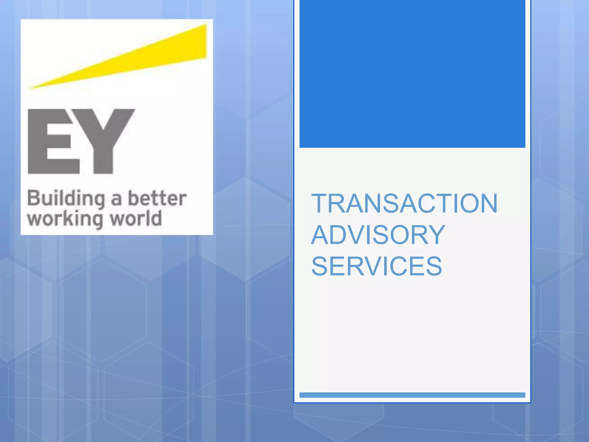 Transaction Advisory Services (EY) | PPTX