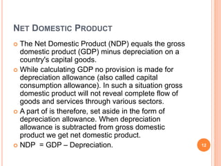 Concept of National Income with GDP GNP NNP& NDP | PPTX