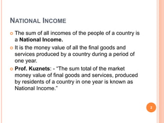 Concept of National Income with GDP GNP NNP& NDP | PPTX
